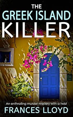 Amazon.com: THE GREEK ISLAND KILLER an enthralling murder mystery with a twist (Detective ...