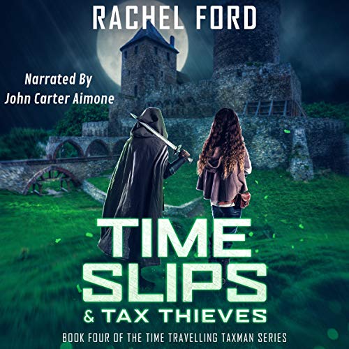 Amazon.com: Time Slips & Tax Thieves: Time Travelling Taxman, Book Four ...