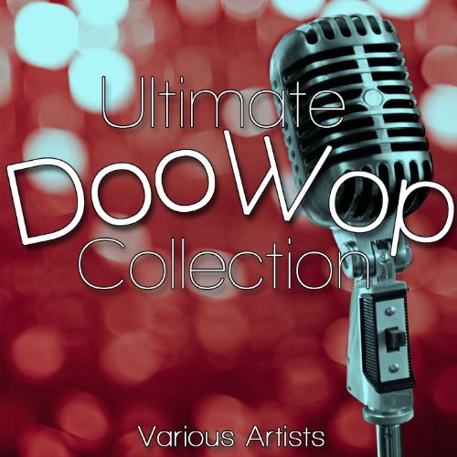 Ultimate Doo Wop Collection by Various artists on Amazon Music - Amazon ...