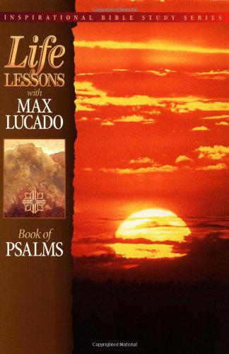 Life Lessons with Max Lucado: Book Of Psalms: Lucado, Max: Amazon.com ...