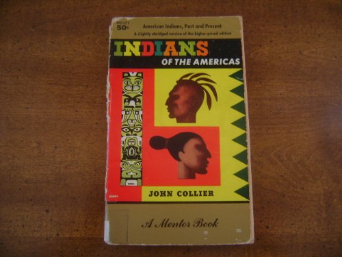 Indians of the Americas: collier, john: Amazon.com: Books