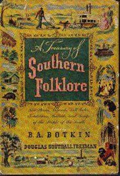 A Treasury of Southern Folklore Mississippi Edition: B.A. Botkin ...