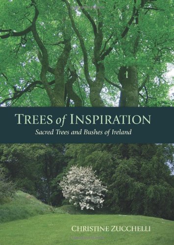 Trees of Inspiration: Sacred Trees and Bushes of Ireland: Zucchelli ...