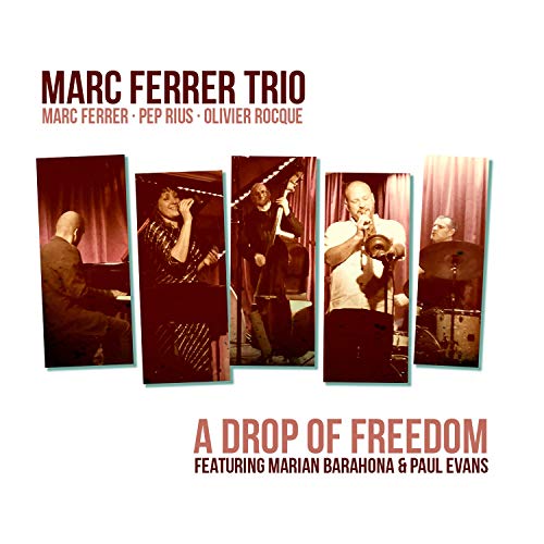 Amazon.com: A Drop of Freedom : Marc Ferrer Trio with Marc Ferrer, Pep ...