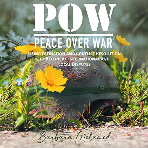 Amazon.com: POW: Peace Over War: Using Mediation and Conflict ...
