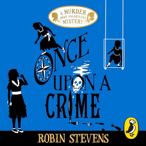 A Murder Most Unladylike Bundle: Books 7, 8 and 9 (Audio Download): Robin Stevens, Katie Leung ...