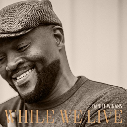 While We Live by Daniel Winans on Amazon Music - Amazon.com