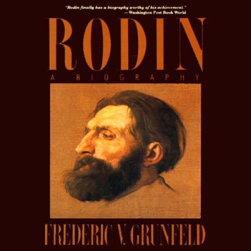 Amazon.com: Rodin: A Biography (Audible Audio Edition): Frederic V ...