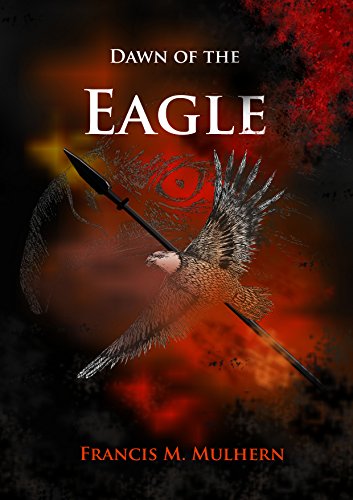 Dictator of Rome - Camillus (Book 1): Dawn of The Eagle. A thrilling ...