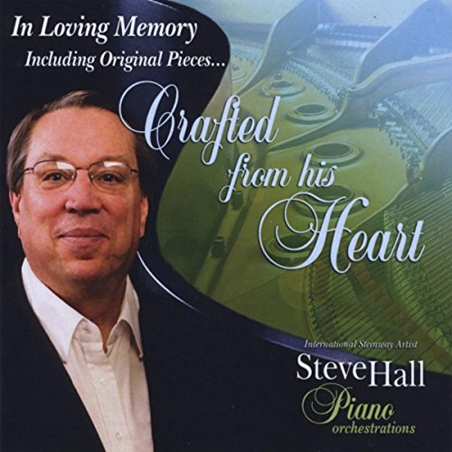 Écouter Crafted from His Heart par Steve Hall sur Amazon Music Unlimited