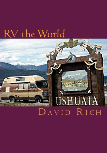 RV the World: Rich, David: 9781449569136: Amazon.com: Books