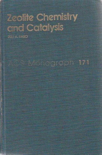 Zeolite Chemistry and Catalysis (Acs Monograph No 171): Rabo, Jule A ...