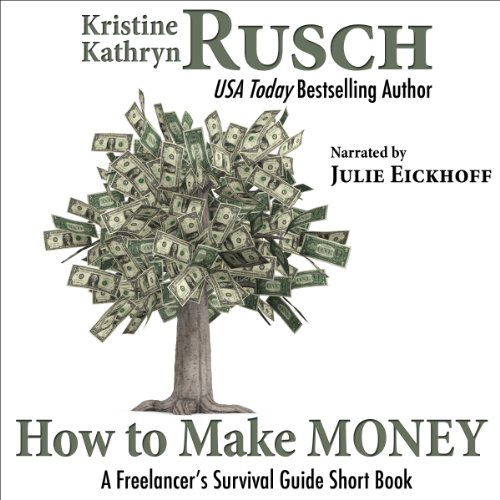 Amazon.com: How to Make Money: A Freelancer's Survival Guide Short Book ...