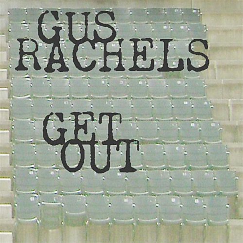 Amazon.com: Get Out : Gus Rachels: Digital Music