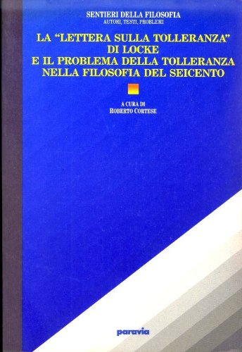 La Lettera sulla tolleranza di Locke e il problema della tolleranza ...