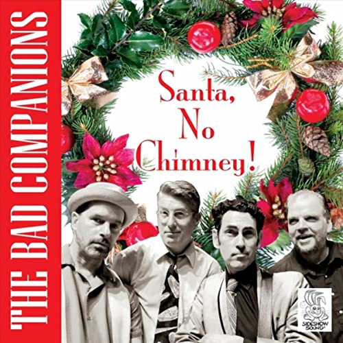 Santa, No Chimney de The Bad Companions no Amazon Music Unlimited