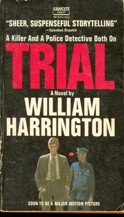 Trial: William Harrington: 9780449016459: Amazon.com: Books