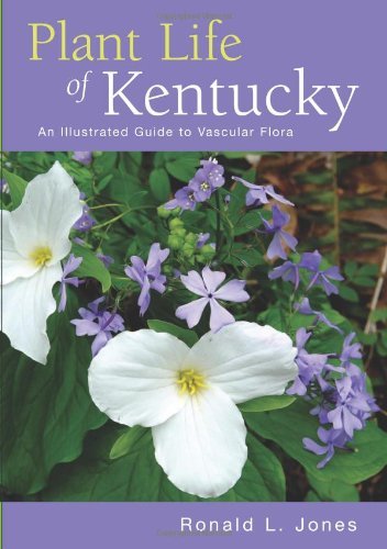 Amazon | Plant Life of Kentucky: An Illustrated Guide to the Vascular ...
