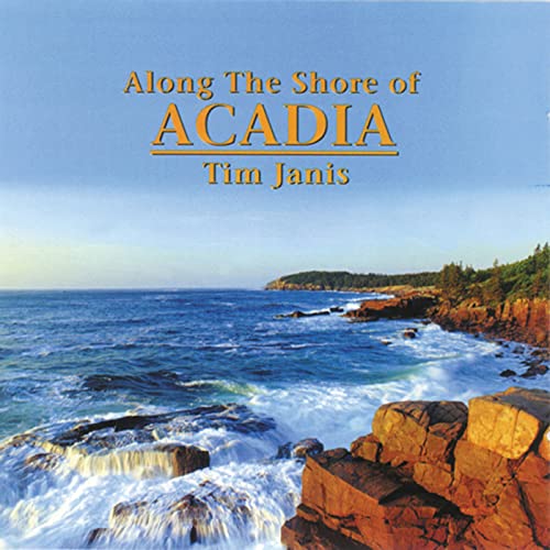 Amazon Music - Tim JanisのAlong The Shore Of Acadia - Amazon.co.jp