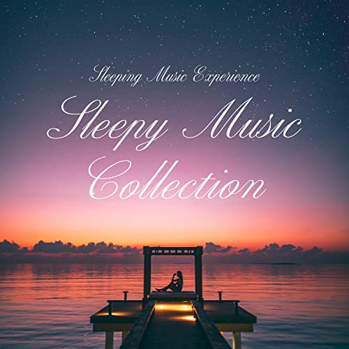 Amazon MusicでSleeping Music ExperienceのSleepy Music Collectionを再生する