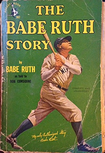 The Babe Ruth Story: Babe Ruth, Bob Considine: Amazon.com: Books