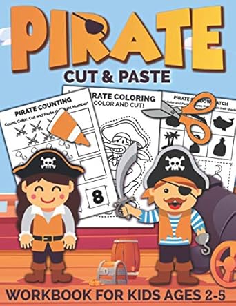 Pirate Cut and Paste Workbook for Kids Ages 2-5: A Fun Pirates Scissor ...