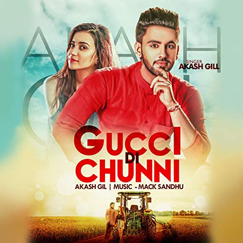 Amazon MusicでAkash GillのGucci Di Chunniを再生する