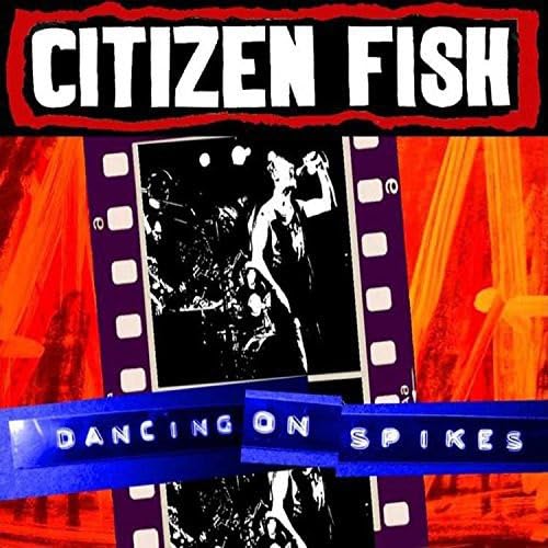CITIZEN FISH - Dancing on Spikes - Amazon.com Music