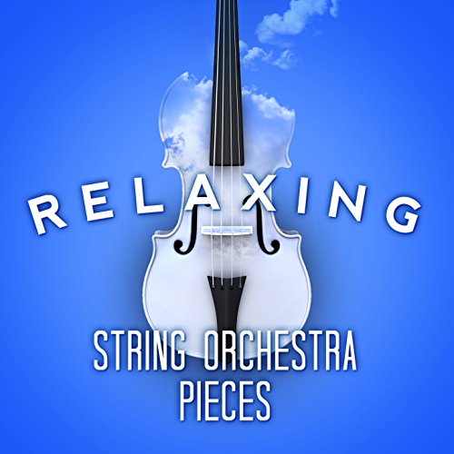 Amazon.com: Relaxing String Orchestra Pieces : 101 Strings Orchestra ...