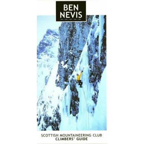 Ben Nevis: Rock and Ice Climbs (Scottish Mountaineering Club Climber's ...