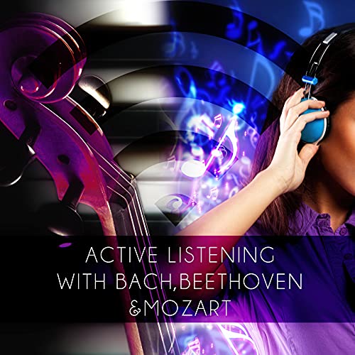 Reproducir Active Listening with Bach, Beethoven, Mozart – Brainfood ...