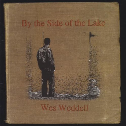 Play By the Side of the Lake by Wes Weddell on Amazon Music