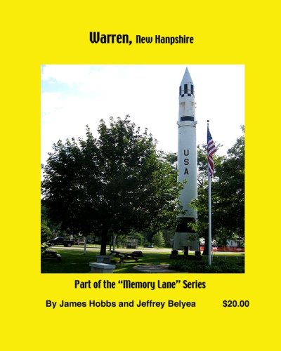 Warren, New Hampshire: Hobbs, James, Belyea, Jeffrey: 9781453791981 ...