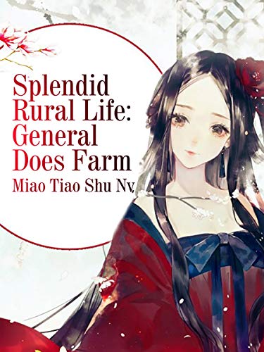 Splendid Rural Life: General Does Farm: Volume 1 - Kindle edition by ...