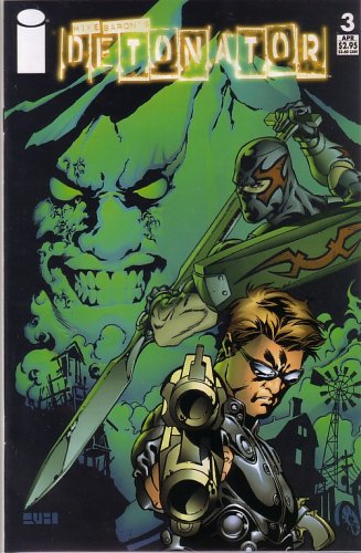 Mike Baron's Detonator, Vol 1 #3: Image Comics: Amazon.com: Books