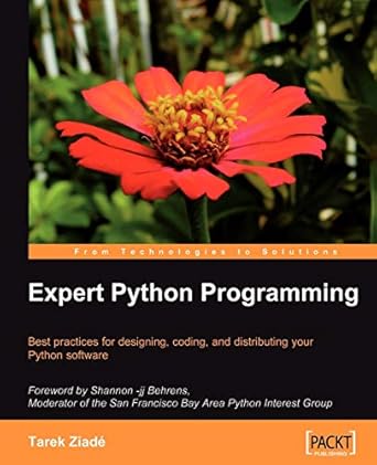 Amazon.fr - Expert Python Programming: Best practices for designing ...