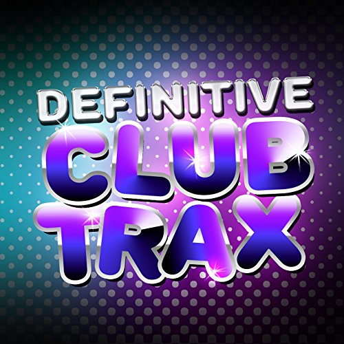 Play Definitive Club Trax by Ultimate Club Hits on Amazon Music