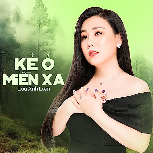 Amazon.co.jp: Kẻ Ở Miền Xa : Lưu Ánh Loan: Digital Music