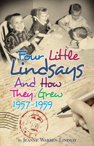 Four Little Lindsays and How They Grew 1957 1959: Lindsay, Jeanne ...