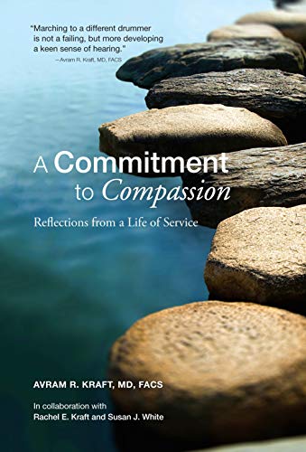 A Commitment to Compassion: Reflections from a Life of Service - Kindle ...