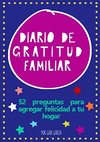 Diario de Gratitud Familiar (Family Gratitude Journal - Spanish Edition ...