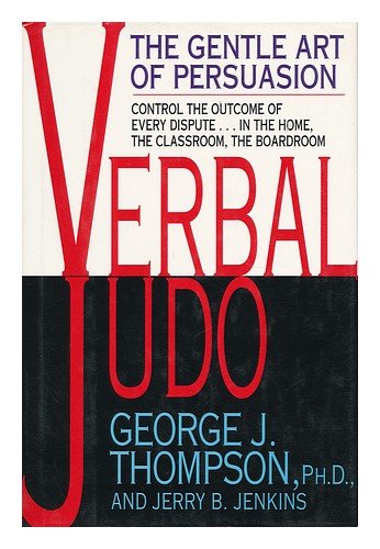 Verbal Judo: George J. Thompson: 9780688122638: Amazon.com: Books