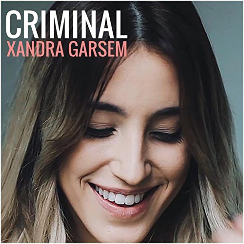 Play Criminal by Xandra Garsem on Amazon Music