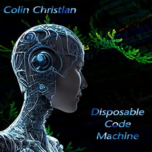 Disposable Code Machine by Colin Christian on Amazon Music - Amazon.com