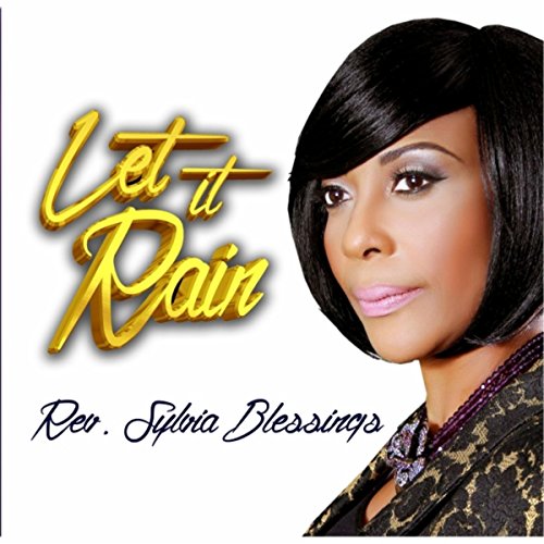 Play Let It Rain by Rev. Sylvia Blessings on Amazon Music