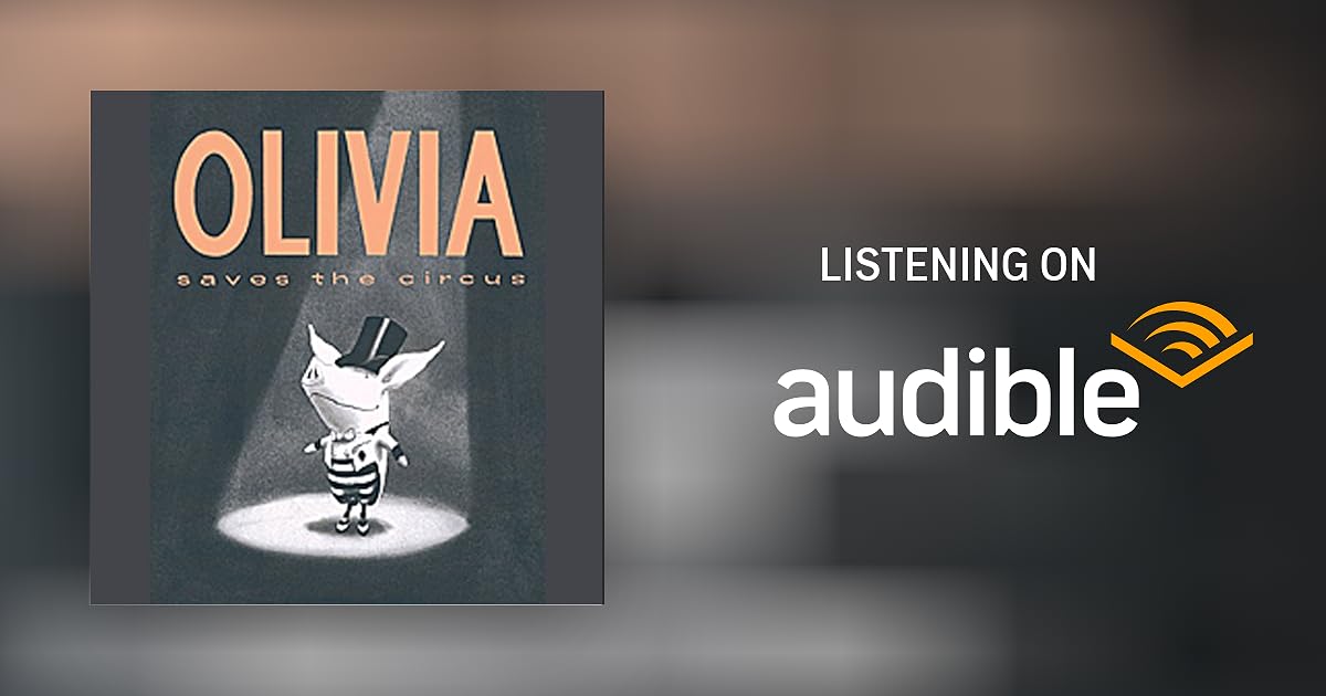 Olivia Saves the Circus Audiobook by Ian Falconer