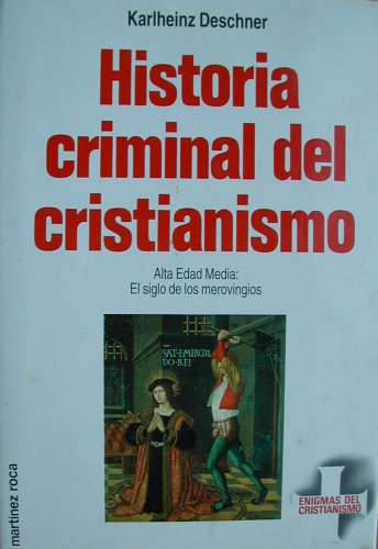 Amazon.com: Historia Criminal Del Cristianismo (Enigmas Del ...