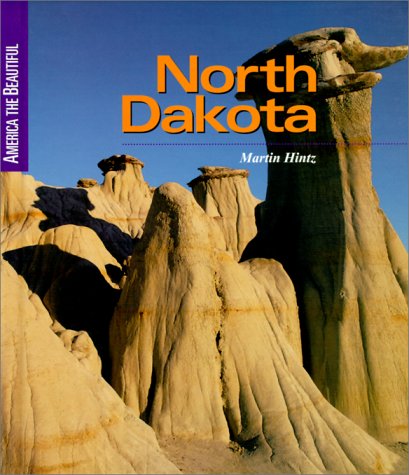 North Dakota (America the Beautiful Second Series): Hintz, Martin ...