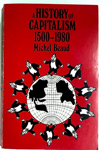 A history of capitalism, 1500-1980: Michel Beaud: 9780333359587: Amazon ...