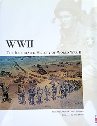 Wwii: The Illustrated History of World War II: Time-Life: 9780737031614 ...